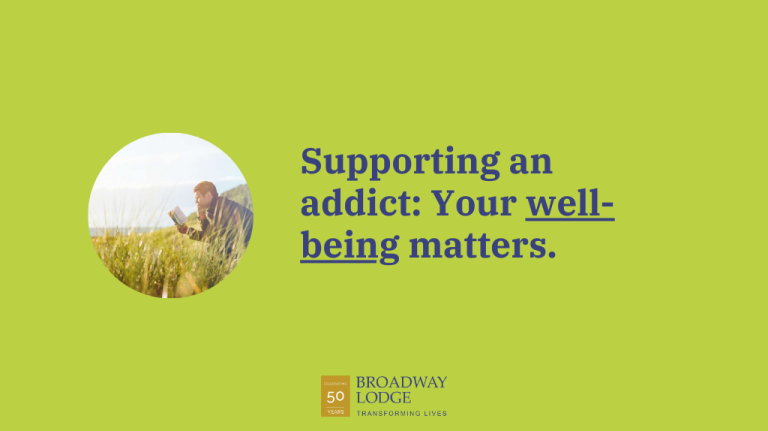 The Importance of Self-Care for Those Supporting Addicts - Broadway Lodge