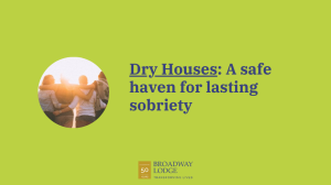 What is a Dry House? Understanding Their Role in Recovery